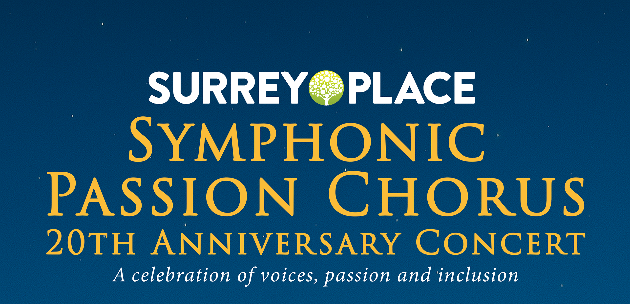 Surrey Place: Symphonic Passion Chorus 20th Anniversary Concert – Holy ...
